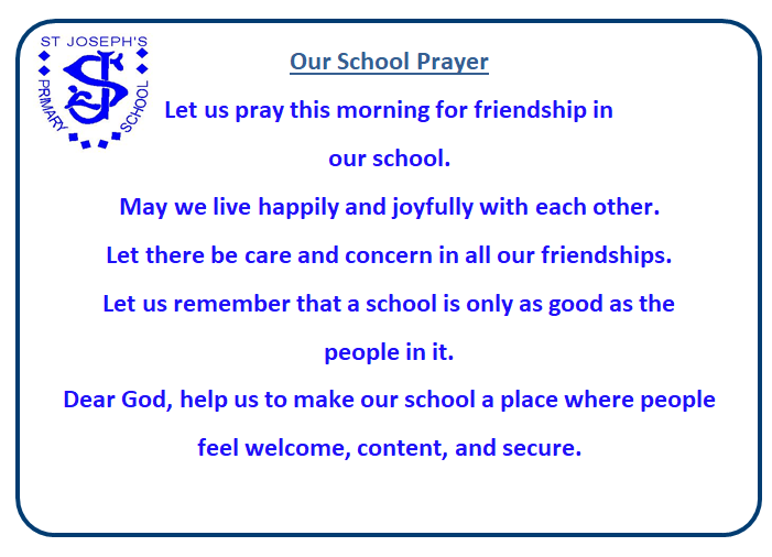 Our School Prayer - St Joseph's Catholic Primary School